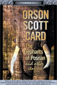 Audio Books By Orson Scott Card - The Elephants of Posnan